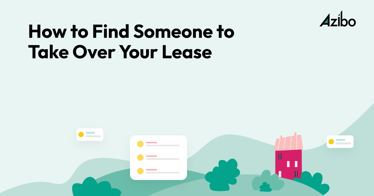 How to Find Someone to Take Over Your Lease: 9 Key Steps - Azibo